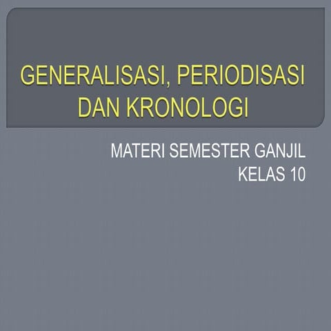 Generalisasi, periodisasi dan kronologi | PPTX