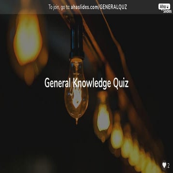AhaSlides General Knowledge Quiz Sample | PPT