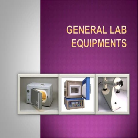 General lab equipments | PPTX