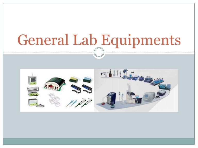 General lab equipments ppt