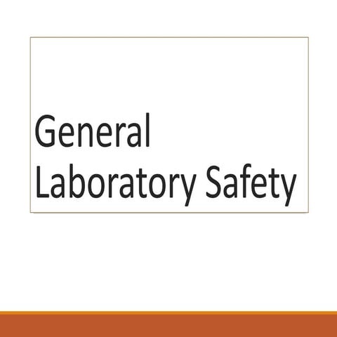 General Laboratory Safety full slideshow.pptx
