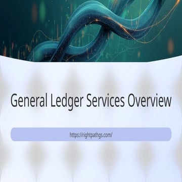 General Ledger Services Overview....pptx