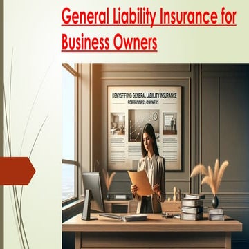 General Liability Insurance for Business Owners.pptx