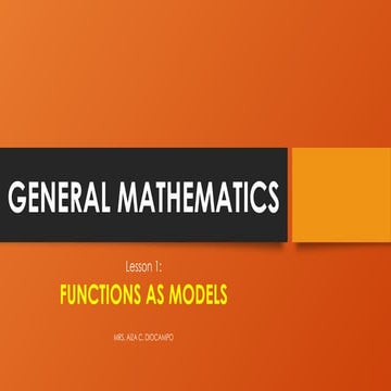 GENERAL MATHEMATICS Functions as Models. | PPT