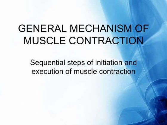Mechanism of muscle contraction | PPTX | Biological Sciences | Science