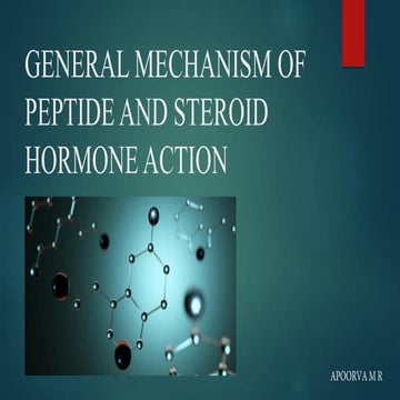GENERAL MECHANISM OF PEPTIDE AND STEROID HORMONE ACTION.pdf
