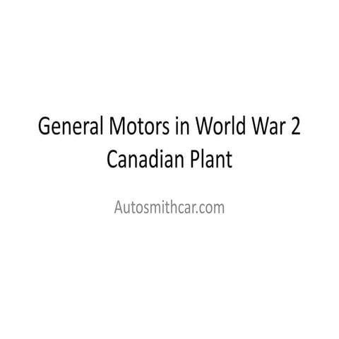 General Motors in World War 2... autosmithcar.com