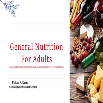 General Nutrition for adults- Understanding Essential Nutritional Needs ...