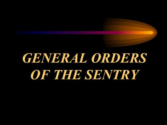 11 general orders of the sentry | PDF