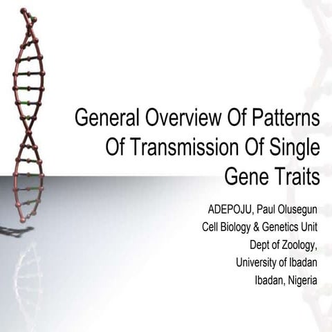 General overview of patterns of transmission of single gene traits | PPTX