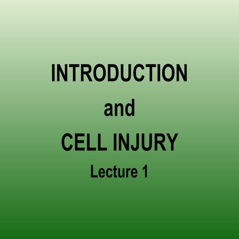 General pathology lecture 1 introduction & cell injury | PPT | Genetics | Science
