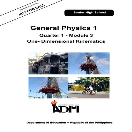 GeneralPhysics1_12_Q1_Mod3_1D-Kinematics_Version1.pdf
