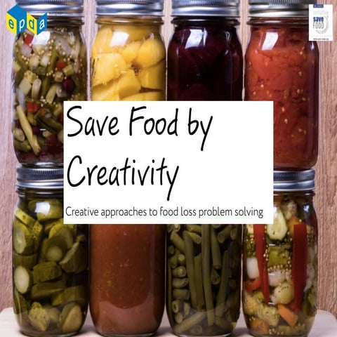 Save Food By Creativity // Interpack 2014 | PPT