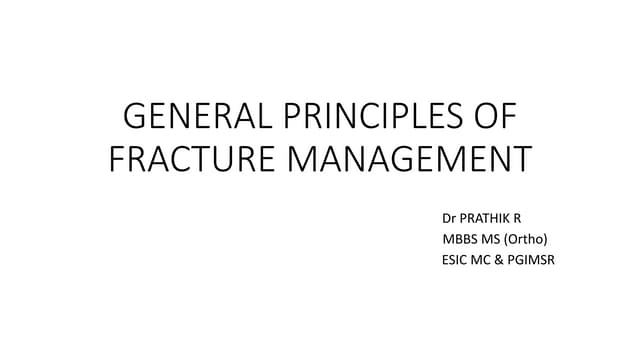 Basic Principles of Fracture Management | PDF