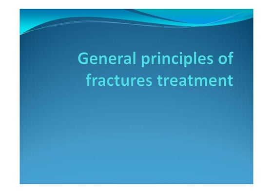 Basic Principles of Fracture Management | PDF