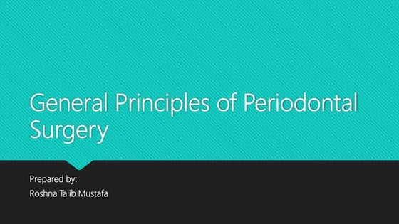 Principles of Periodontal Surgery.ppt