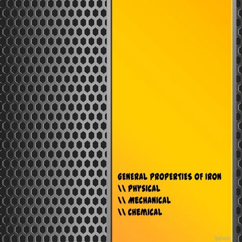 General properties of iron | PPTX