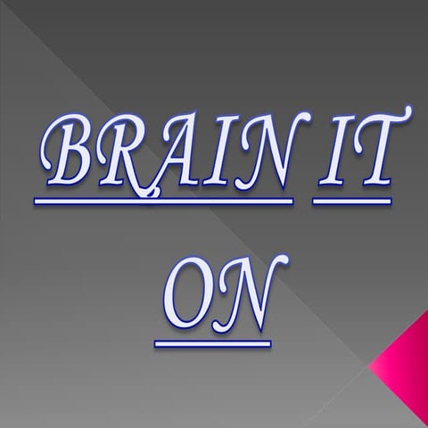 Brain It On | PPT