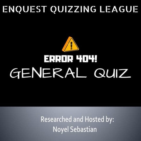 Error 404 - The General Quiz (EQL S2) | PPTX