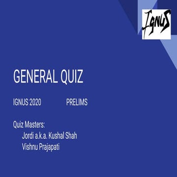 General Quiz Prelims (IGNUS'20) | PDF