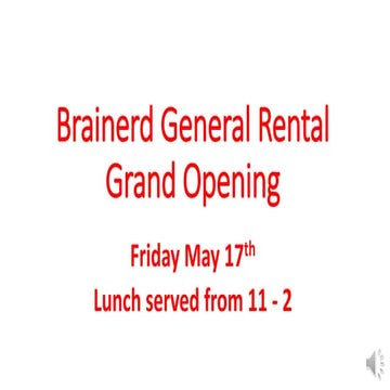 Brainerd General Rental Grand Opening | PPTX