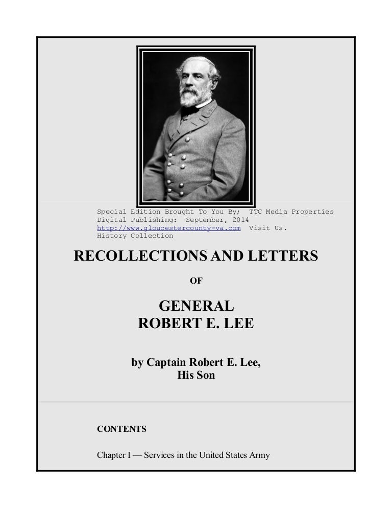 General Robert E Lee, Recollections and Letters
