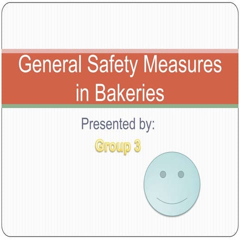 General safety measures in bakeries | PPTX