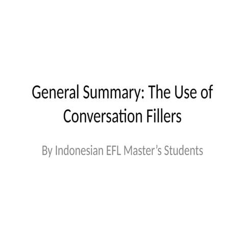 General_Summary_Conversation_Fillers.pptx