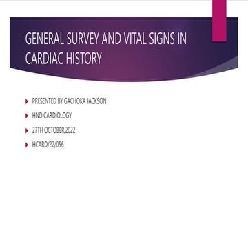 GENERAL SURVEY AND VITAL SIGNS IN CARDIAC HISTORY.pptx