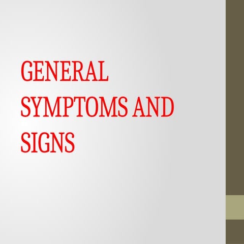 General Symptoms and Signs.pptx9999999999 | PPTX