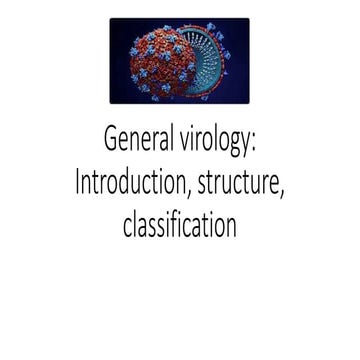 General virology,Introduction, structure,classification - Copy.pptx