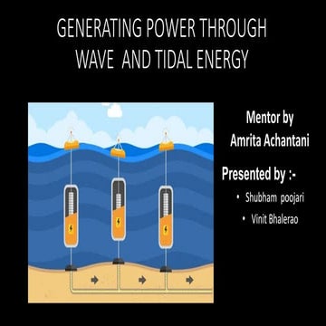 GENERATING A POWER THROUGH WAVE AND TIDAL ENERGY... (1) (1).pptx
