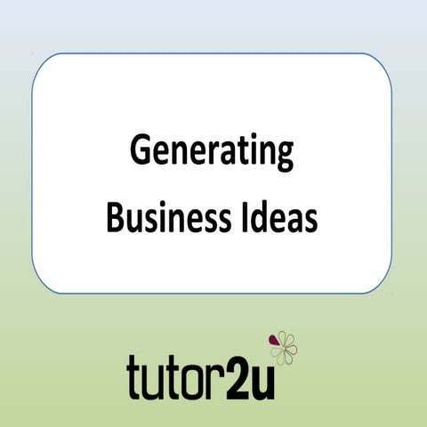 Generating Business Ideas for a Startup | PPT
