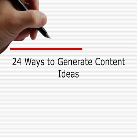 24 Easy Ways to Generate Content Ideas | PPT