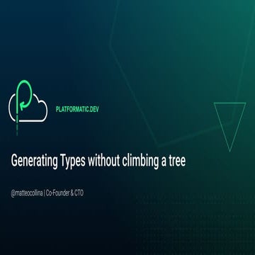 "Generating Types without climbing a tree", Matteo Collina | PDF | Web Development | Internet