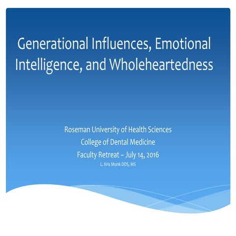 Generational influences on academic dentistry | PPT
