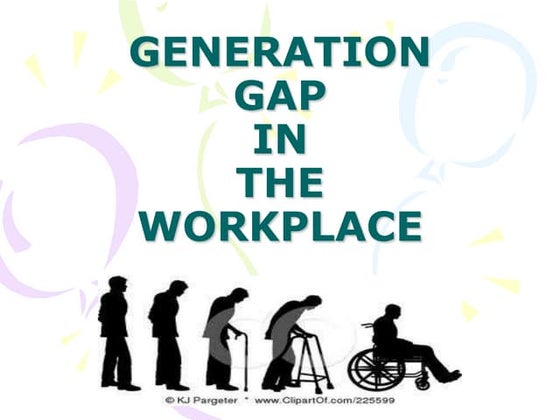 THE GENERATION GAP | PPT