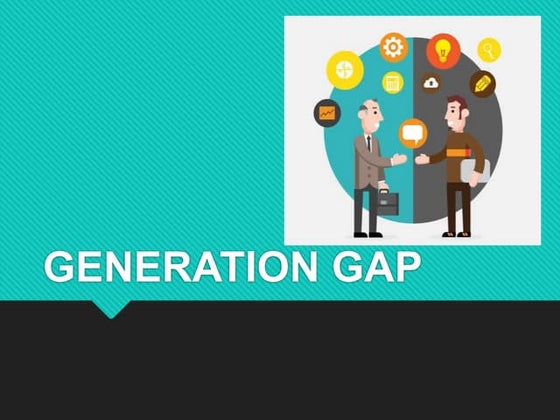 The Generation Gap Ppt