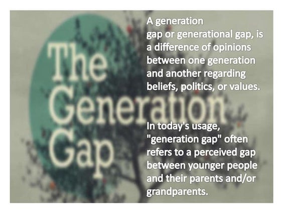 THE GENERATION GAP | PPTX