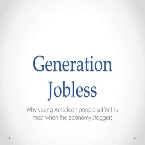 Generation jobless | PPTX