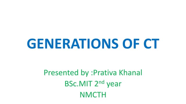 Generations of CT scanner | PPTX