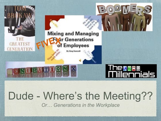 Generations in the Workplace | PPTX | Business and Finance