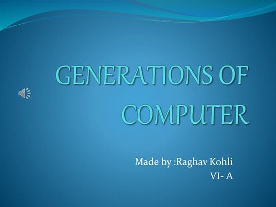 Evolution of Computer Generations.ppsx