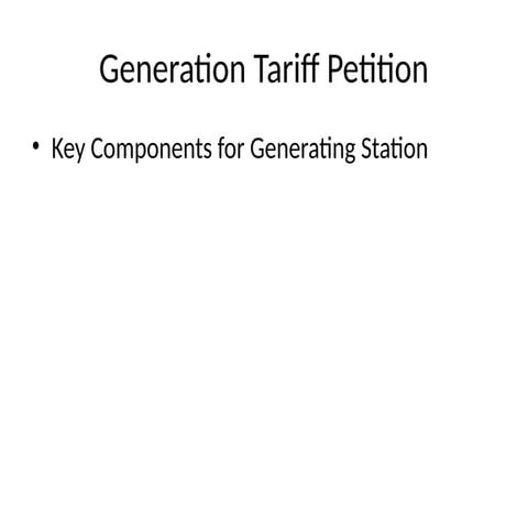 Comprehensive Guide to Generation Tariff Petition and Regulatory ...
