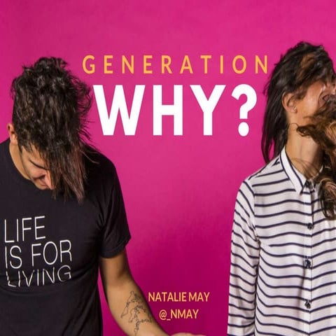 Generation Why | PPT