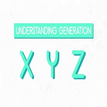 Understanding Generation xyz | PPTX