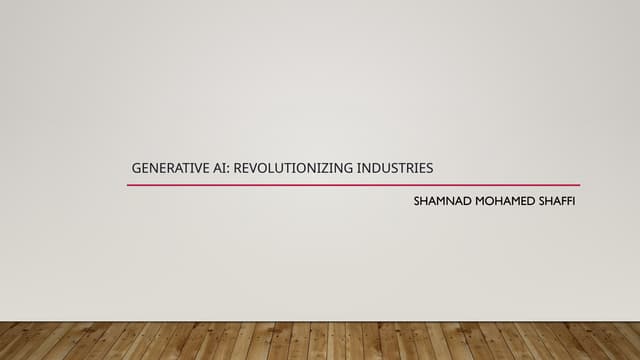 Generative AI- Revolutionizing Industries.pptx Generative AI- Revolutionizing Industries.pptx