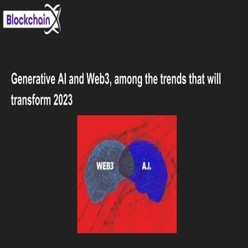 Generative AI and Web3, among the trends that will transform 2023.pptx ...