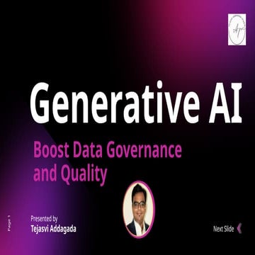 Generative AI Boost Data Governance and Quality- Tejasvi Addagada | PPTX