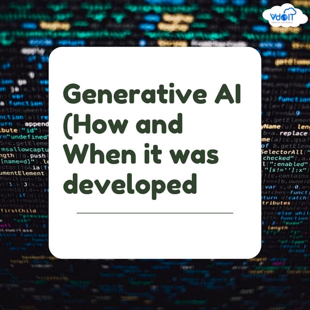 Generative AI(How and when it was developed).pdf